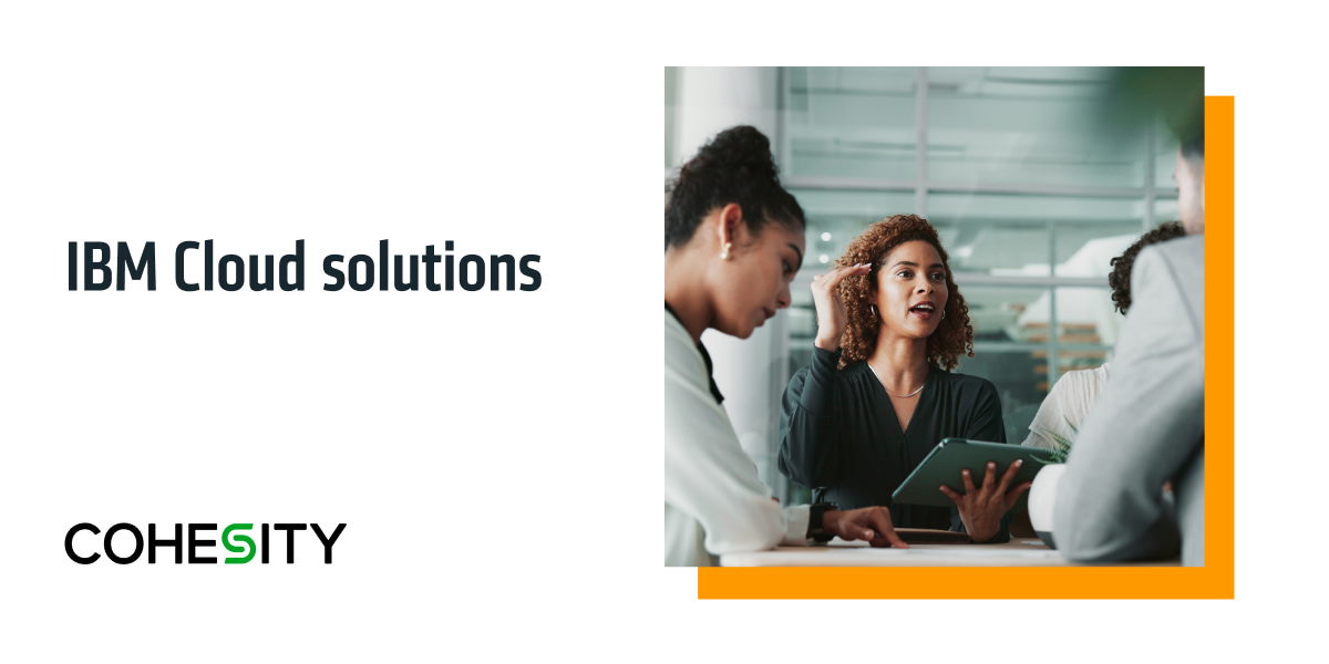 IBM Cloud 솔루션 | Cohesity