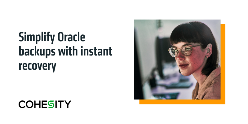 Oracle Database Backup and Recovery Solution | Cohesity