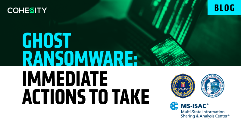 Ghost ransomware: What you need to know and immediate actions to take