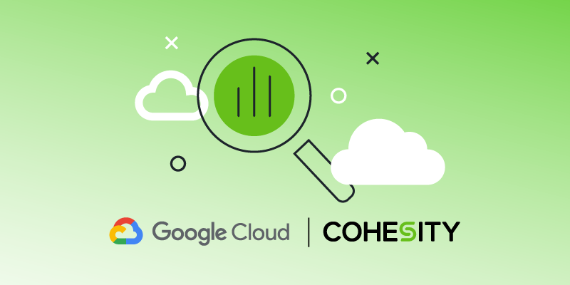 Cohesity、Google Cloudとのパートナーシップを発表、 組織が生成AIとデータの力を引き出すことを支援 | Cohesity