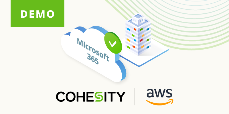 Cohesity SaaS AWS Demo on M365/Ransomware protection (EMEA Public ...