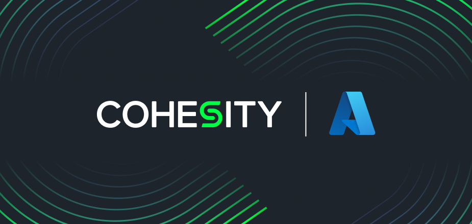 Cohesity Cloud Services expands to support workloads in Microsoft Azure Cohesity Cloud Services expands to support workloads in Microsoft Azure