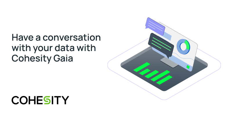 Transform Data to Insights with Conversational Search | Cohesity Gaia Transform Data to Insights with Conversational Search | Cohesity Gaia
