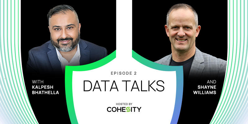 Data Talks Episode Two | Cohesity