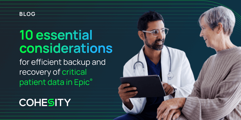 Epic EHR Data Backup and Recovery of Patient Data | Cohesity