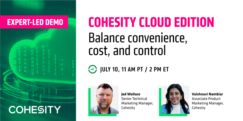 Expert-led demo: Cohesity Cloud Edition