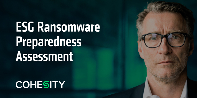 ESG Ransomware Preparedness Assessment | Cohesity